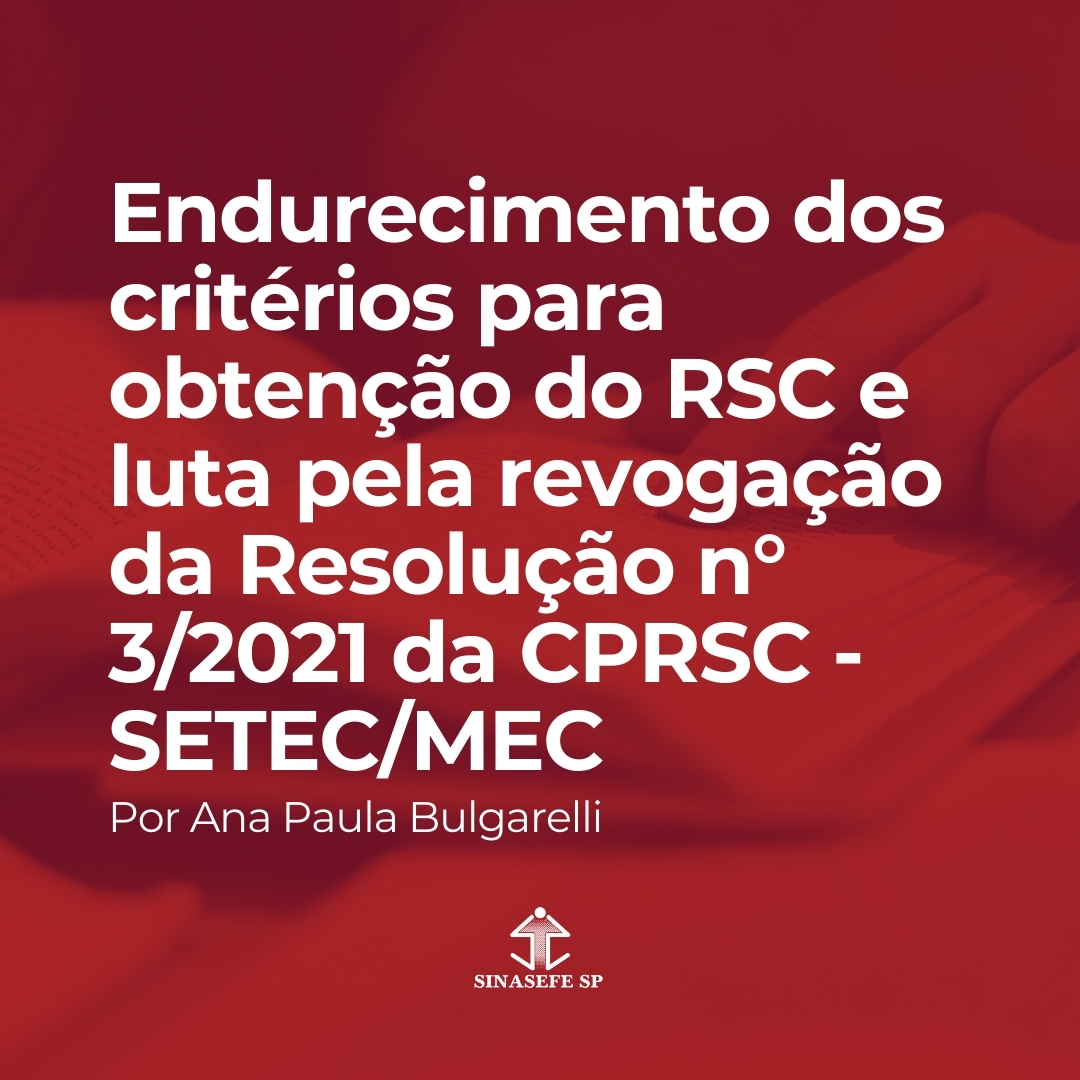 SINASEFESP – Endurecimento dos critérios para obtenção do RSC e luta ...