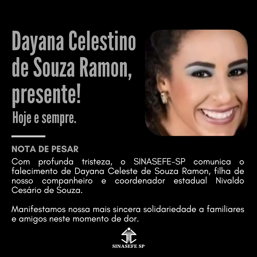 SINASEFESP – NOTA DE PESAR | Dayana, presente!